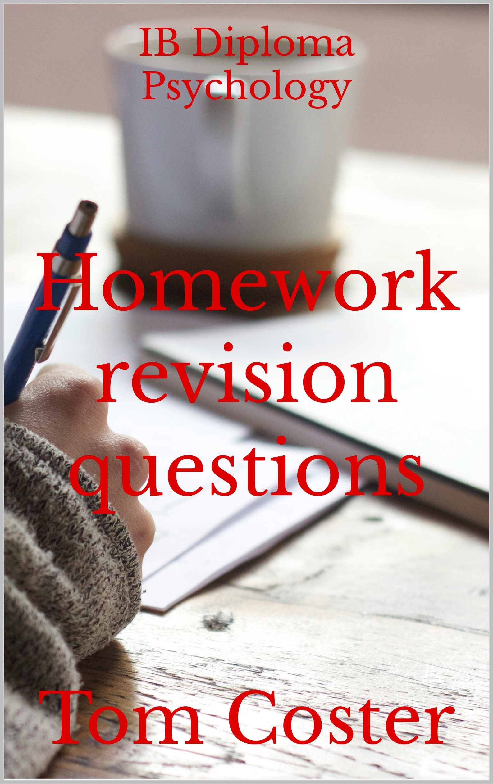 The new DP Psychology course – homework revision questions – Tom Coster ...
